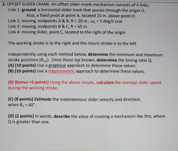 Solved 2. OFFSET SLIDER CRANK. An offset slider-crank | Chegg.com