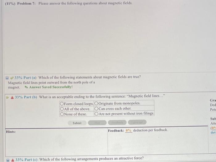 Solved (11\%) Problem 7: Please answer the following | Chegg.com Solved (11\%) Problem 7: Please answer the following | Chegg.com
