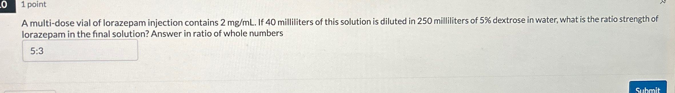 Solved 1 ﻿pointA multi-dose vial of lorazepam injection | Chegg.com
