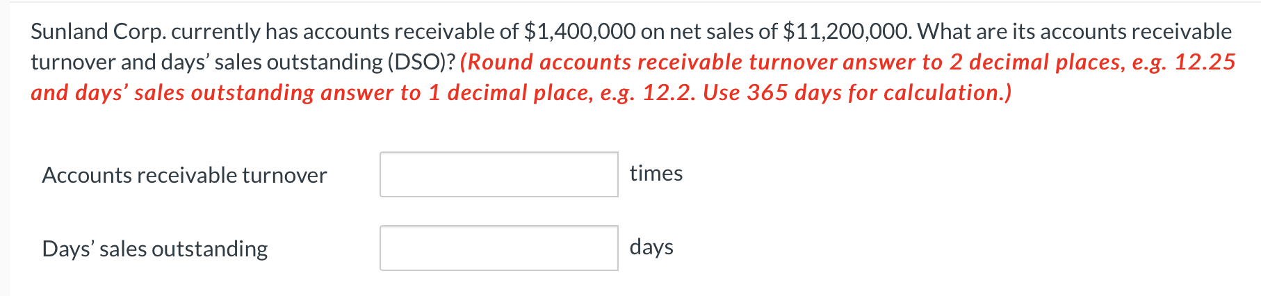 Solved Sunland Corp. currently has accounts receivable of | Chegg.com