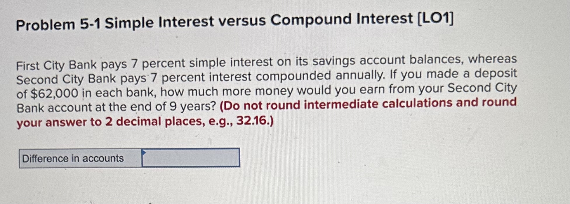 Solved Problem 5-1 ﻿Simple Interest versus Compound Interest | Chegg.com