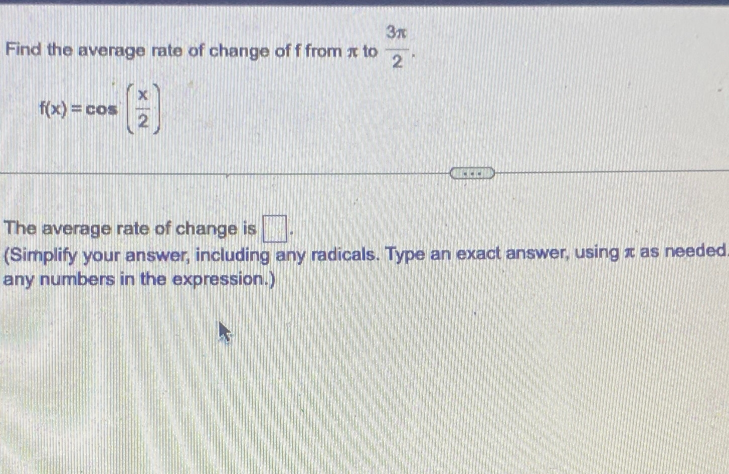 Find the average rate of change of from π ﻿to | Chegg.com