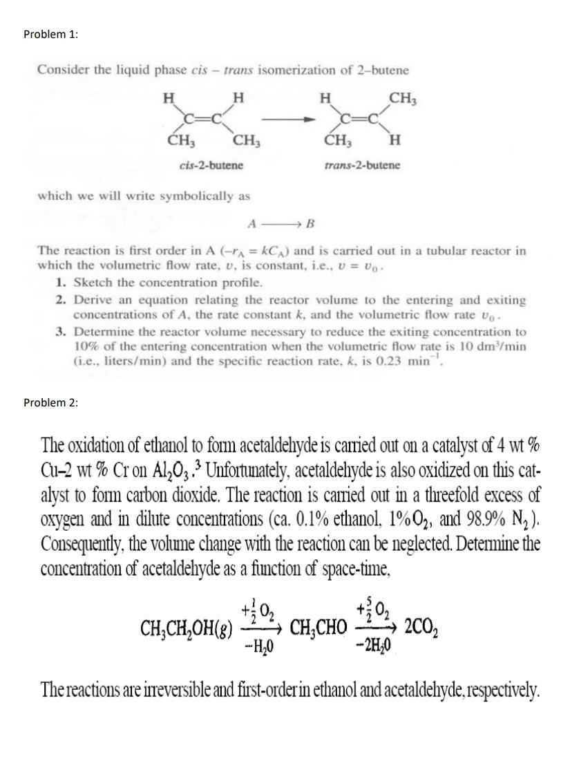 Solved Consider The Liquid Phase Cis Trans Isomerization