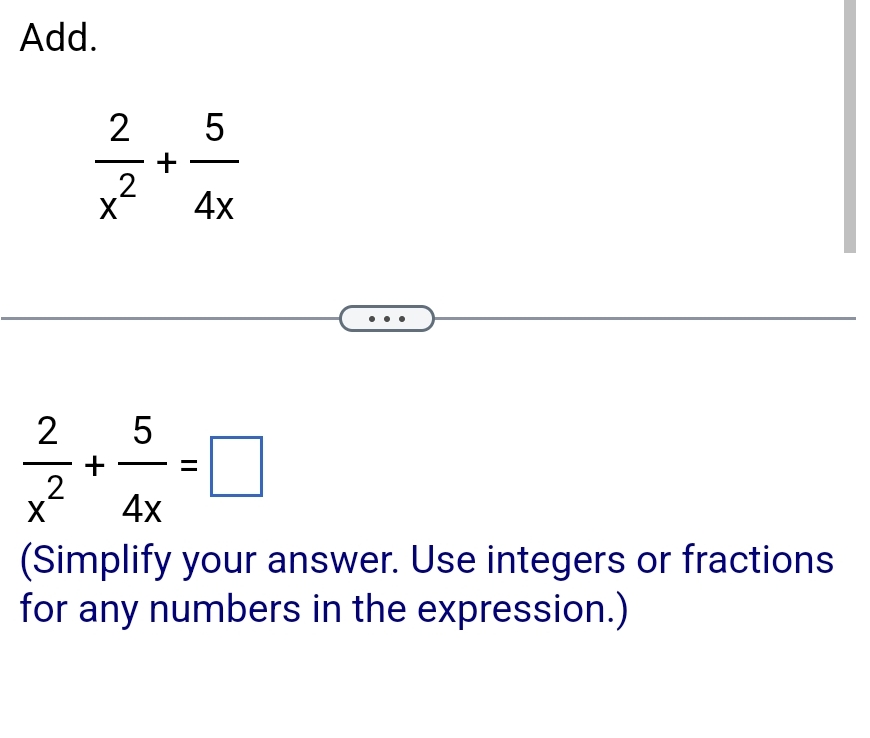 Solved Add.2x2+54x2x2+54x=(Simplify your answer. Use | Chegg.com