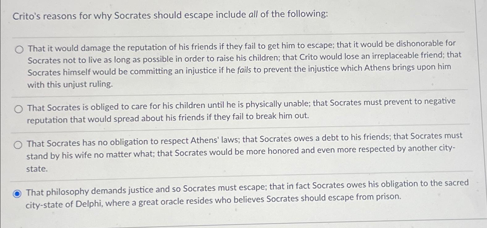 Solved Crito's reasons for why Socrates should escape | Chegg.com