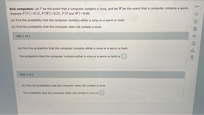 Solved Sick computers: Let V be the event that a computer | Chegg.com