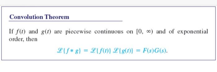 Solved Convolution Theorem If f(t) and g(t) are piecewise | Chegg.com