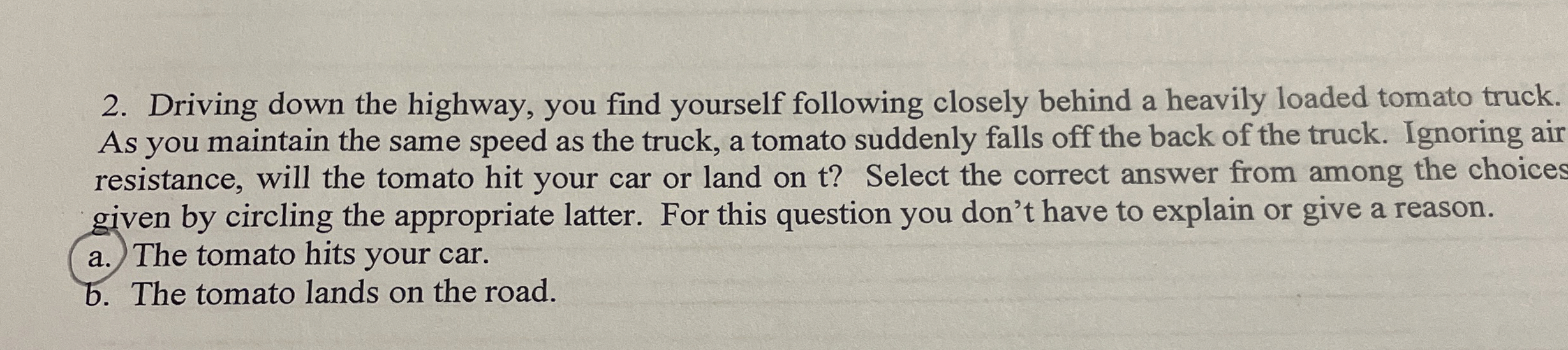 Solved Driving down the highway, you find yourself following | Chegg.com