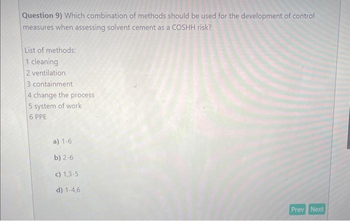 Solved Question 9) Which combination of methods should be | Chegg.com