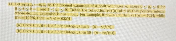 Solved 14. Let akak−1⋯a1a0 be the decimal expansion of a | Chegg.com