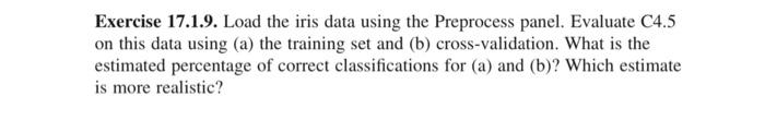 Solved Exercise 17.1.9. Load the iris data using the | Chegg.com