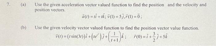 (a) Use the given acceleration vector valued function | Chegg.com