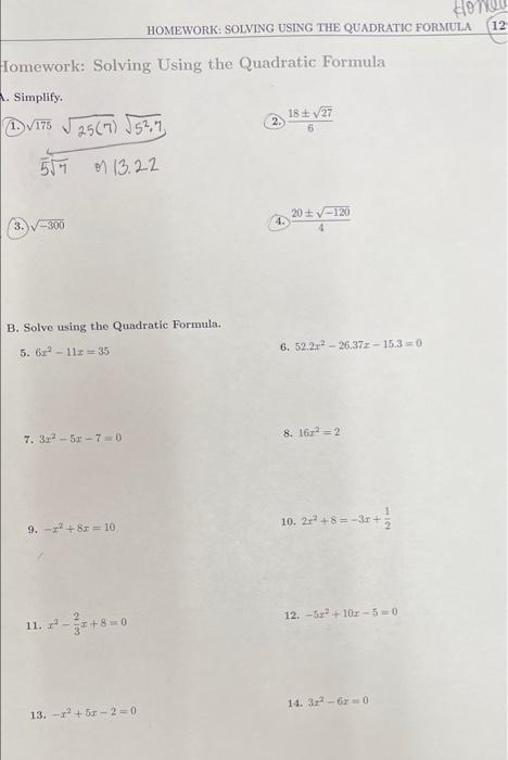 Solved Hone HOMEWORK: SOLVING USING THE QUADRATIC FORMULA 12 | Chegg.com