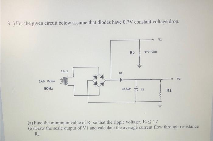 Solved 3-) For the given circuit below assume that diodes | Chegg.com