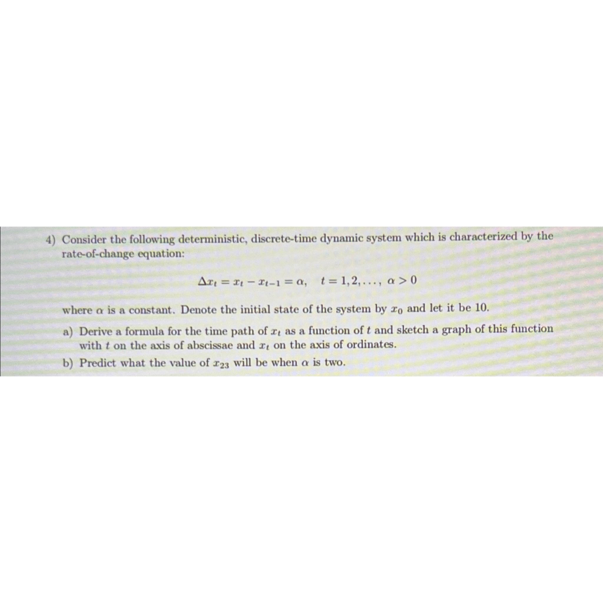 Solved Consider the following deterministic, discrete-time | Chegg.com