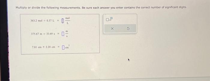 Solved Multiply or divide the following measurements. Be | Chegg.com