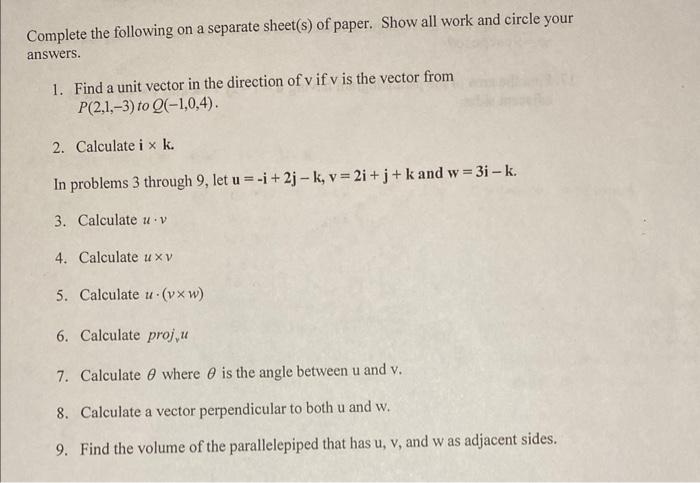 Solved Complete the following on a separate sheet(s) of | Chegg.com