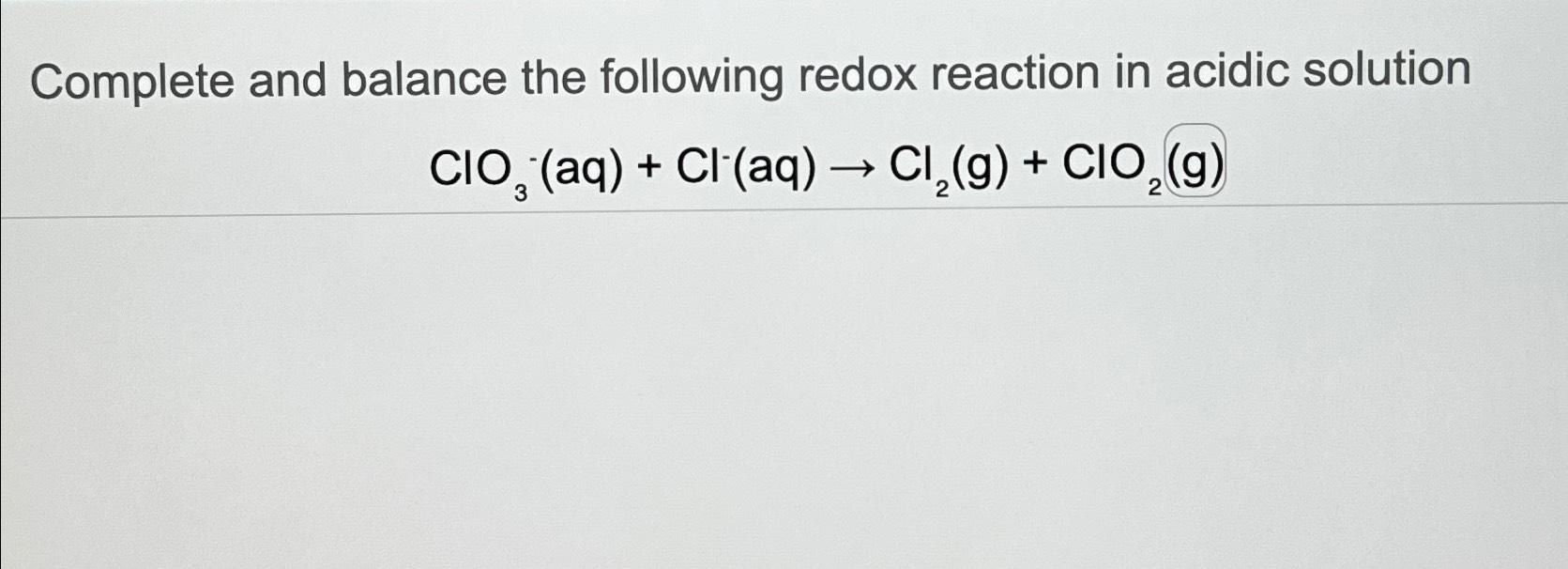 Solved Complete and balance the following redox reaction in | Chegg.com