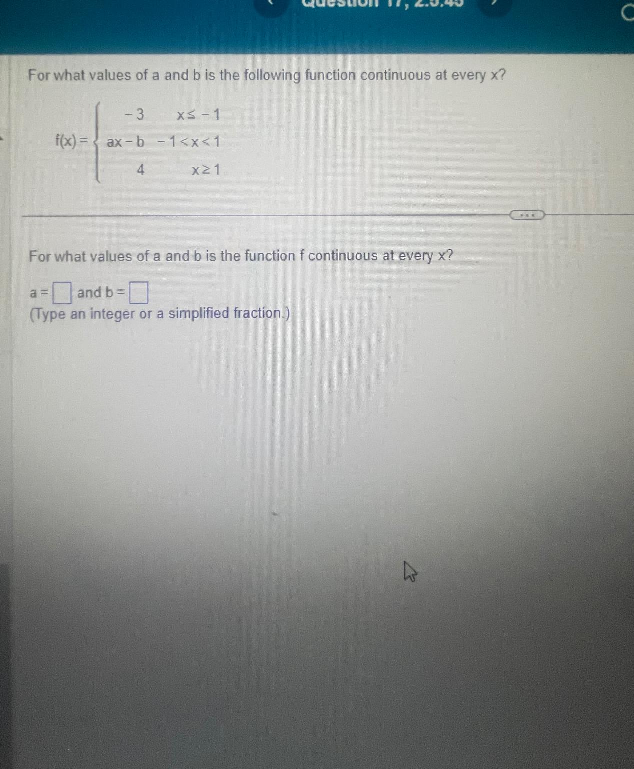 Solved For what values of a and b ﻿is the following function | Chegg.com