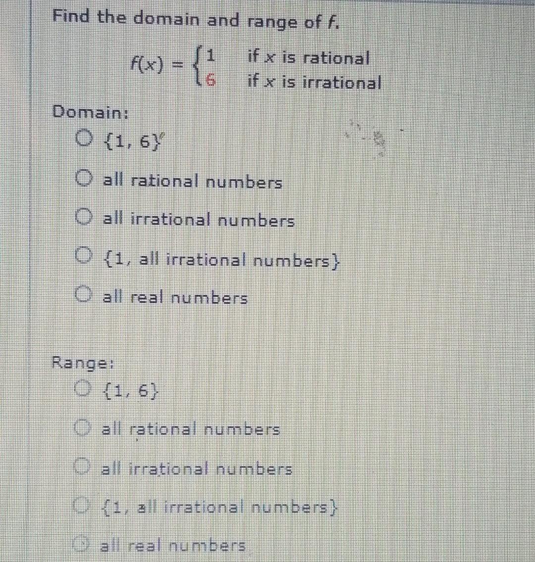 Solved Find the domain and range of f. f(x)={16 if x is | Chegg.com
