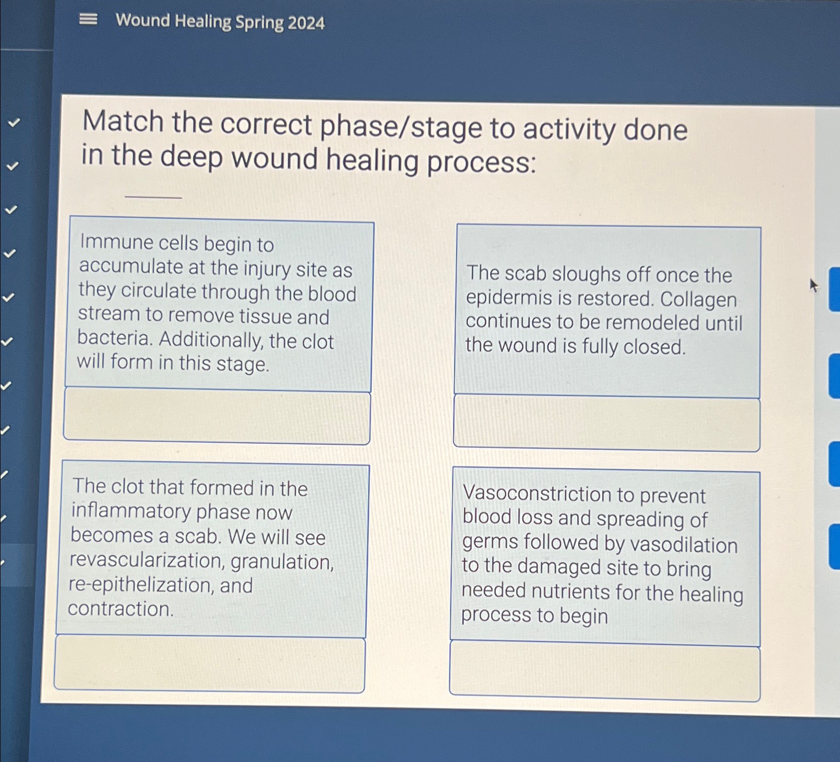 Solved Wound Healing Spring 2024Match the correct | Chegg.com