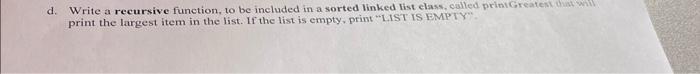 Solved d. Write a recursive function, to be included in a | Chegg.com