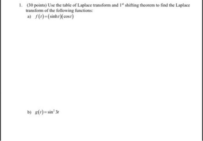 Solved 1. ( 30 points) Use the table of Laplace transform | Chegg.com