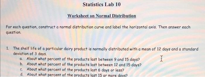 Solved Statistics Lab 10 Worksheet on Normal Distribution | Chegg.com