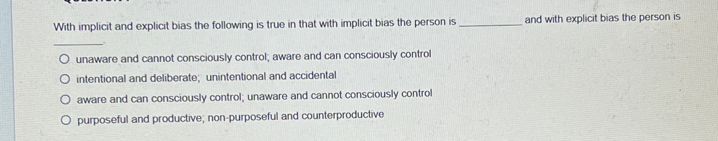 Solved With implicit and explicit bias the following is true | Chegg.com