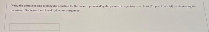 Solved Write the corresponding rectangular equation for the | Chegg.com