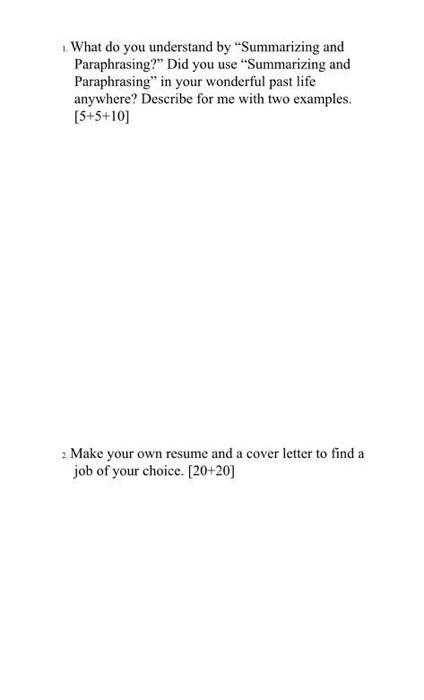 1. What do you understand by "Summarizing and | Chegg.com