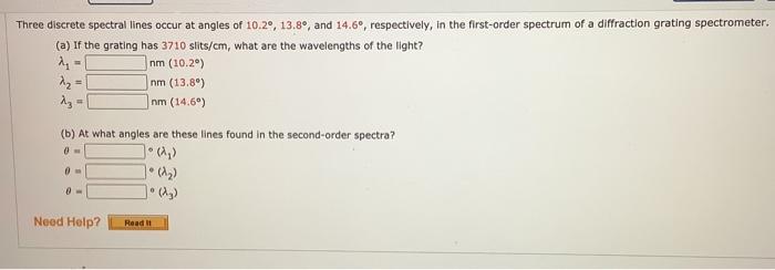 Solved Three Discrete Spectral Lines Occur At Angles Of