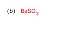 Solved (b) BaSO3 | Chegg.com