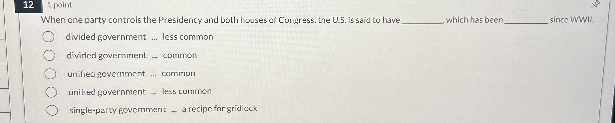 Solved 121 ﻿pointWhen one party controls the Presidency and | Chegg.com