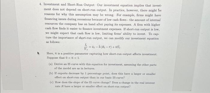 Solved 4. Investment and Short-Run Output: Our investment | Chegg.com