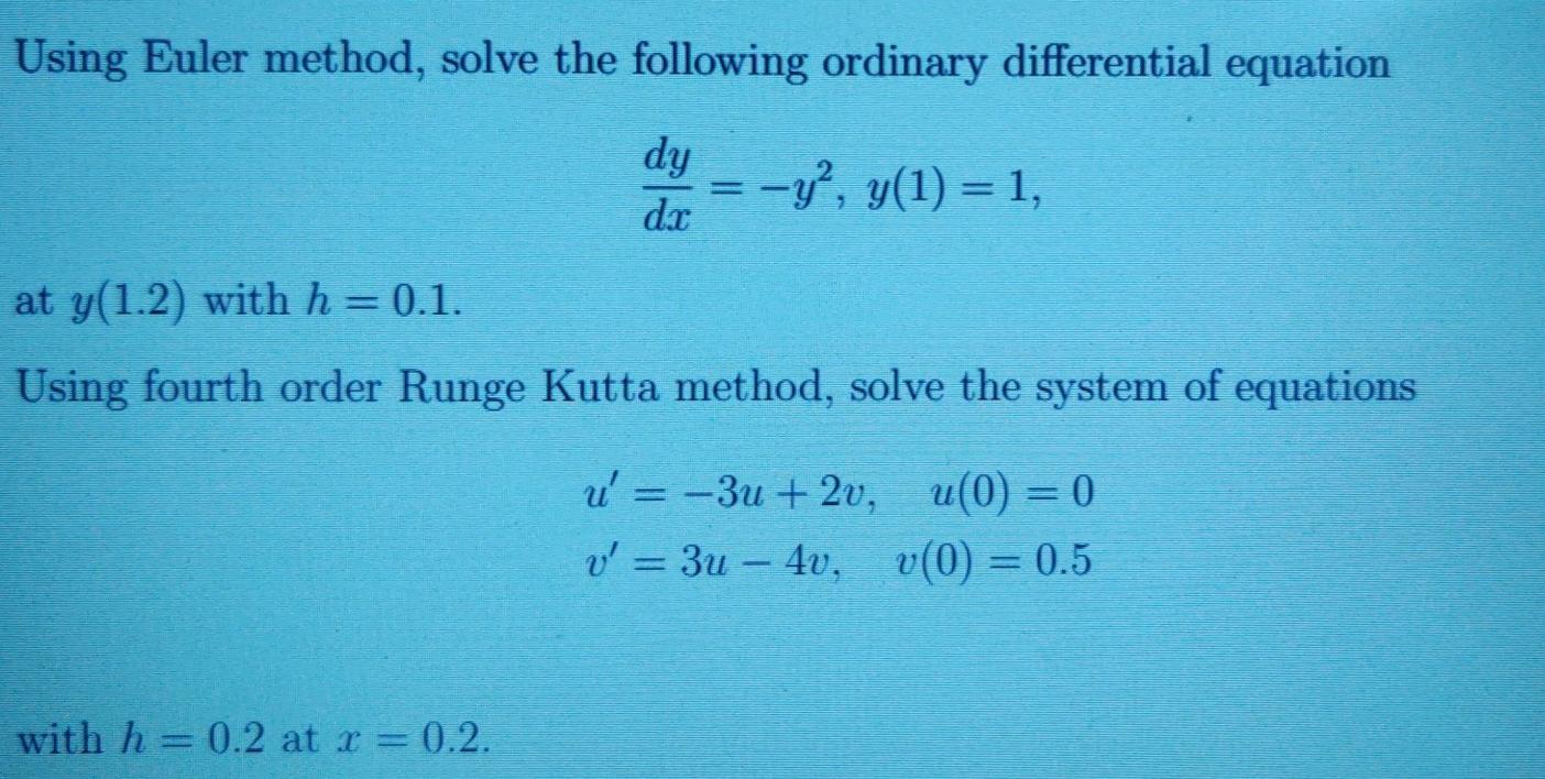 Solved Using Euler method, solve the following ordinary | Chegg.com