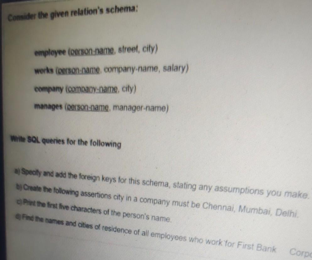 Solved Consider the given relation's schema: employee person | Chegg.com