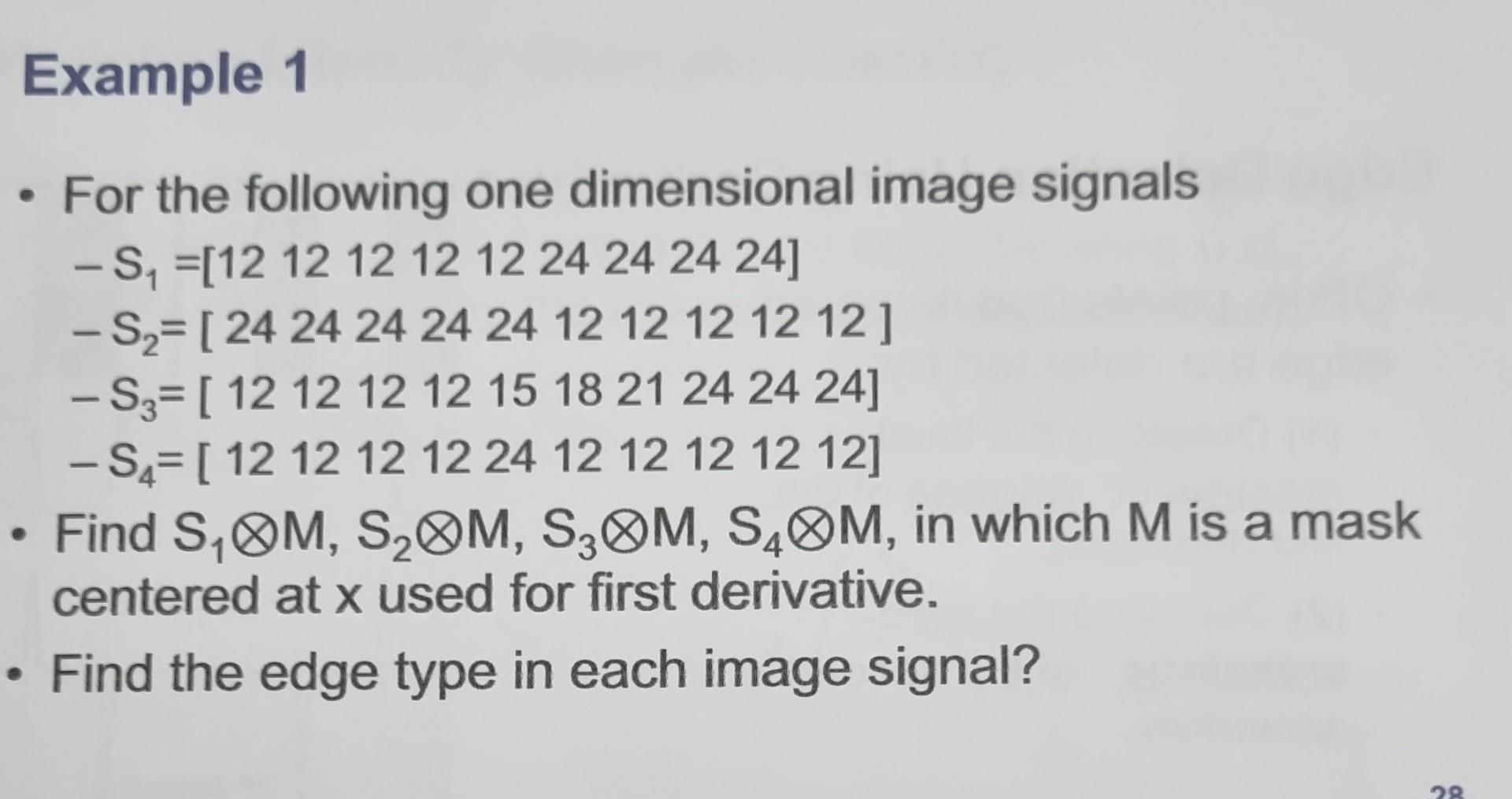 Solved - For the following one dimensional image signals | Chegg.com
