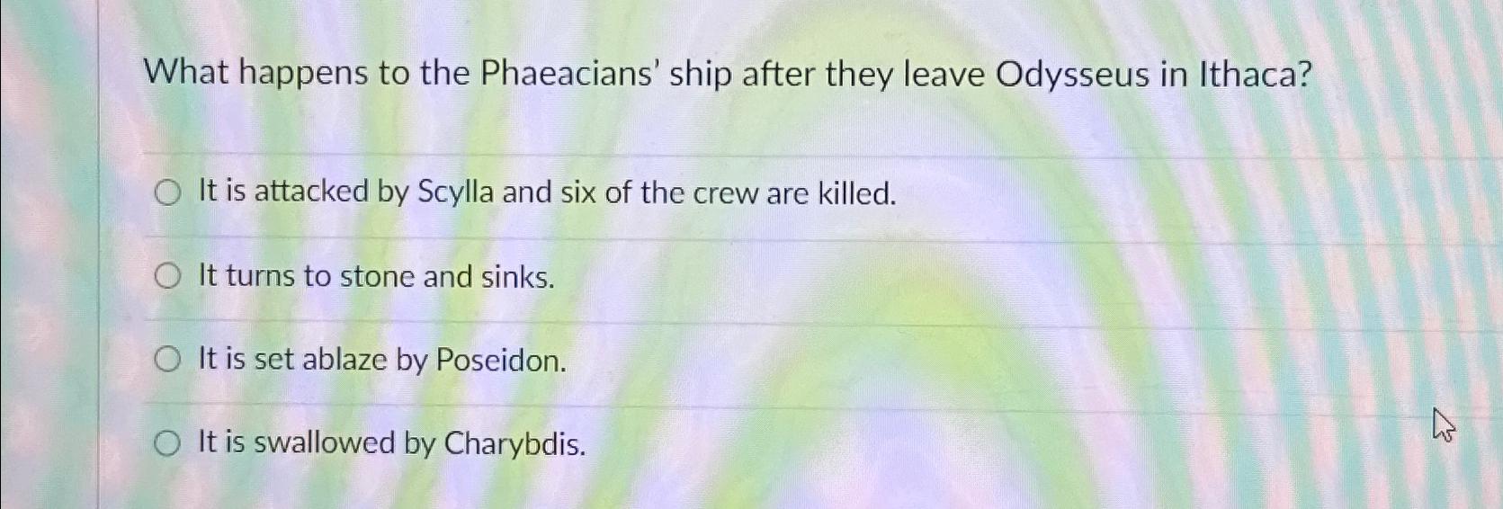Solved What happens to the Phaeacians' ship after they leave | Chegg.com