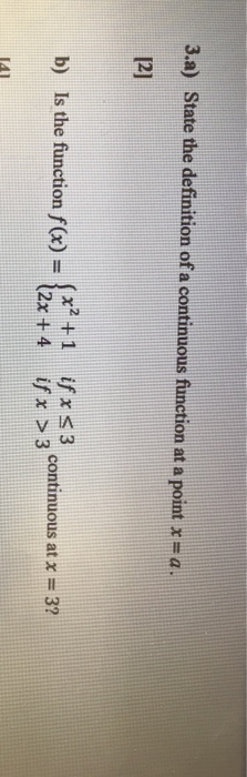 Solved 3.a) State the definition of a continuous function at | Chegg.com
