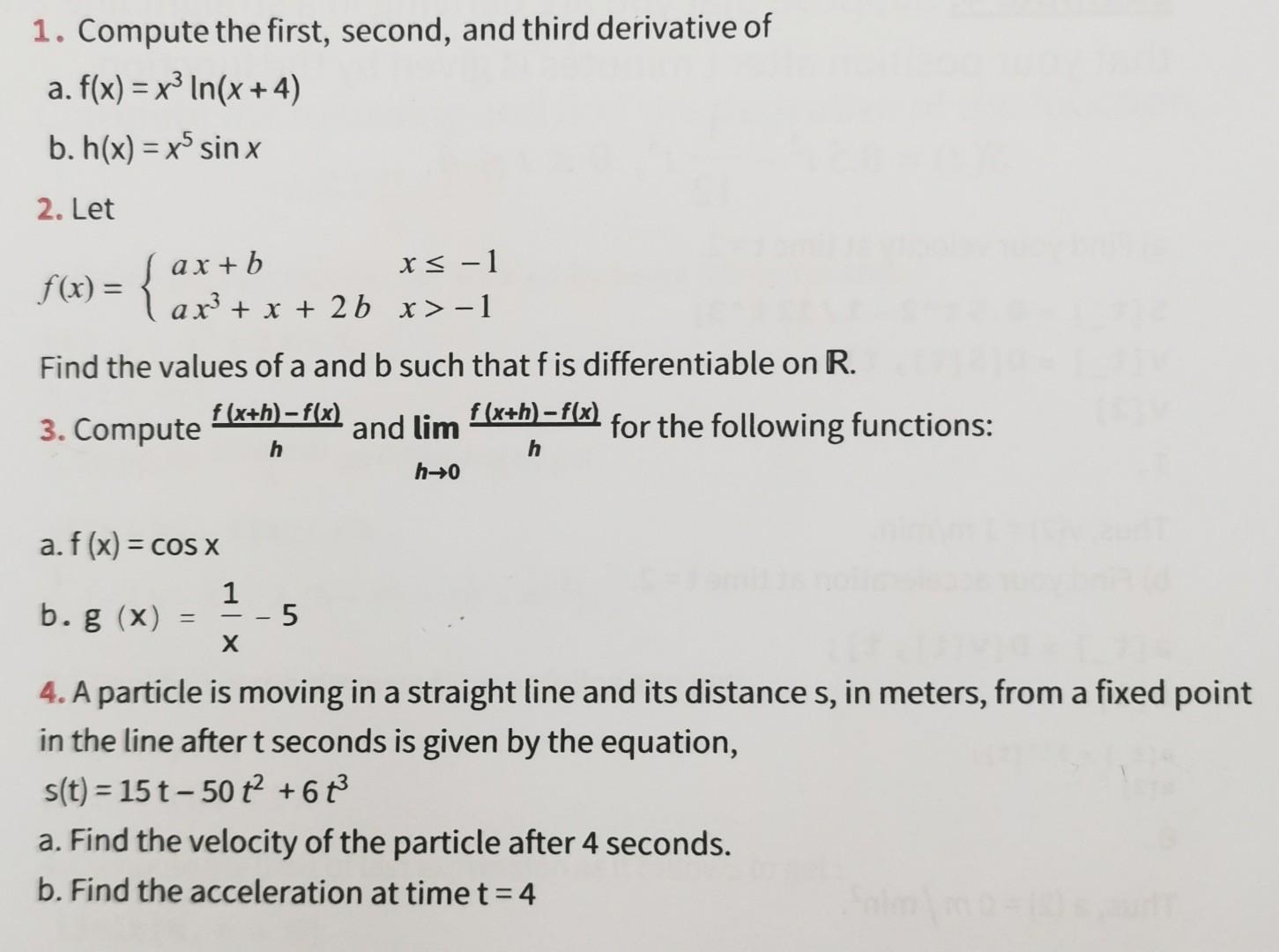 Solved 1. Compute the first, second, and third derivative of | Chegg.com