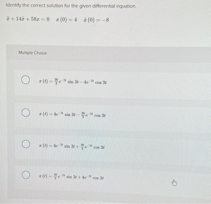 Solved Identify the correct solution for the given | Chegg.com