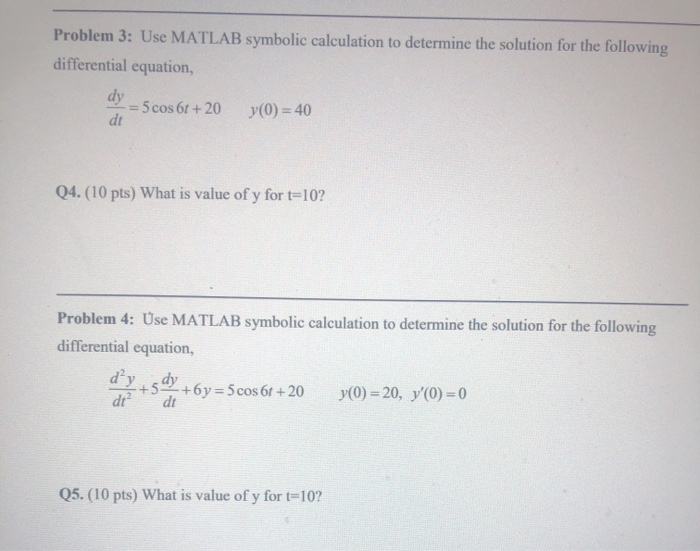 Solved Problem 3 Use Matlab Symbolic Calculation To 2381