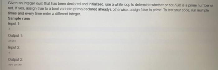 Solved Given an integer num that has been declared and | Chegg.com
