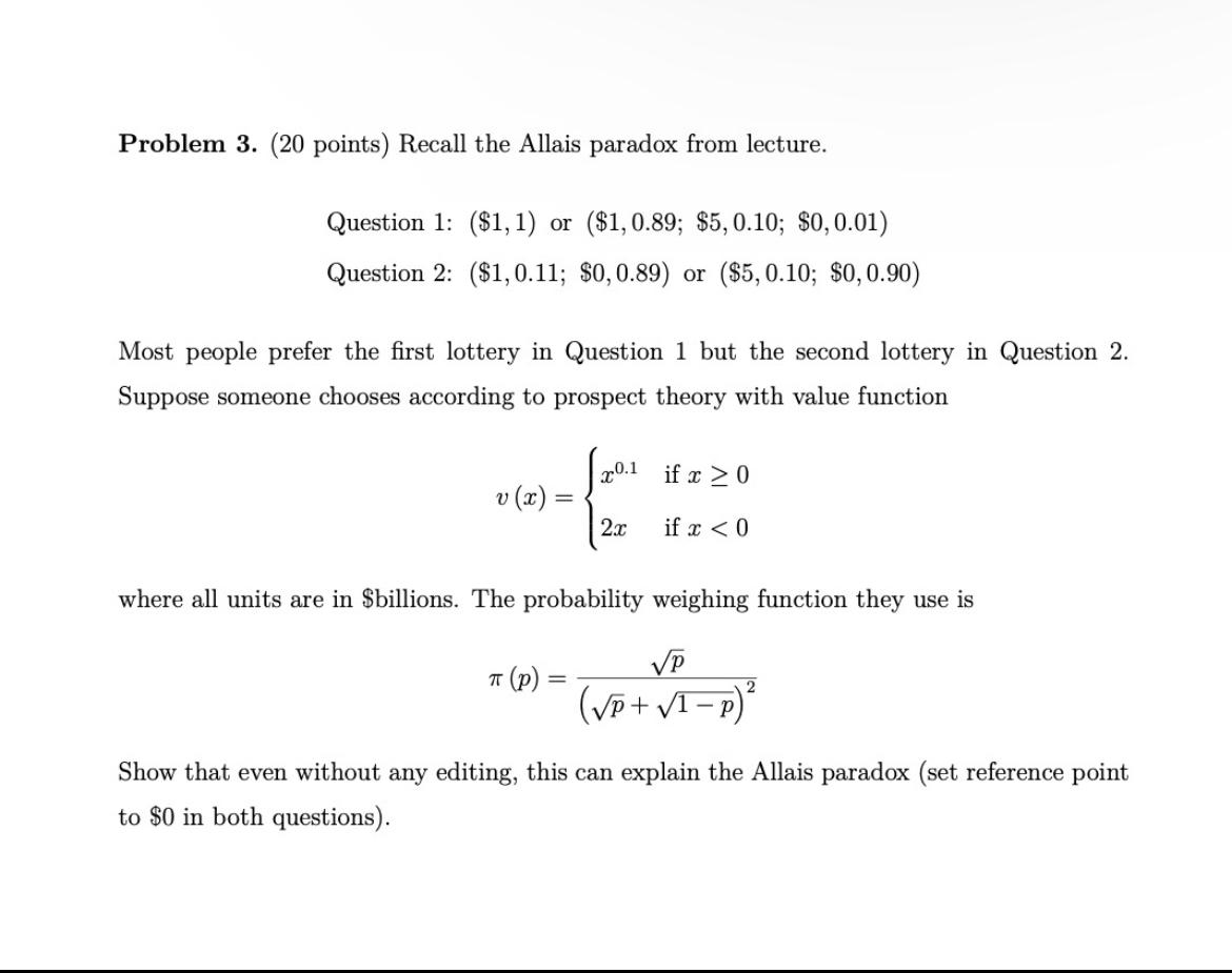 Solved Recall the Allais paradox from lecture.Question 1: | Chegg.com
