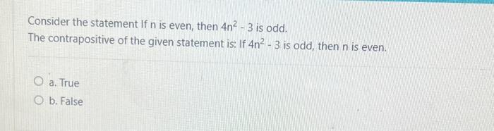 Solved Consider the statement If n is even, then 4n2−3 is | Chegg.com