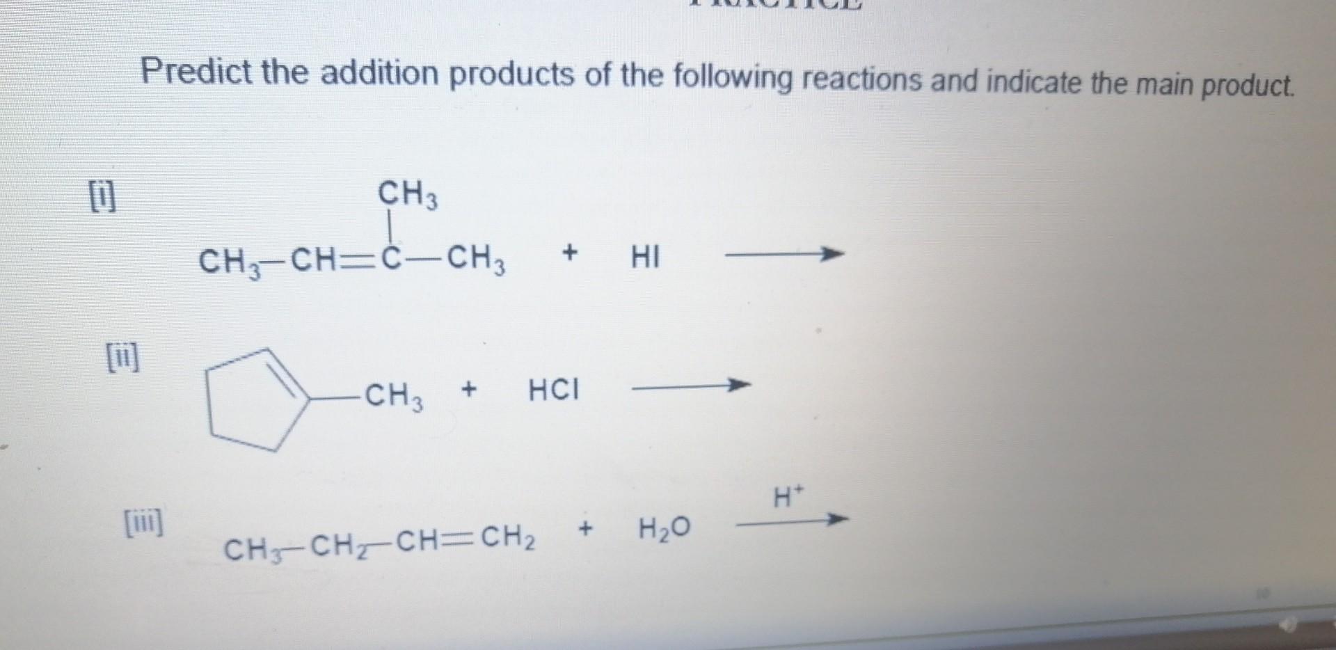 Solved Predict the addition products of the following | Chegg.com