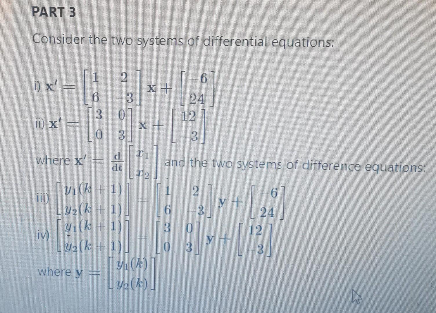 Solved Consider the following systems of equations where | Chegg.com