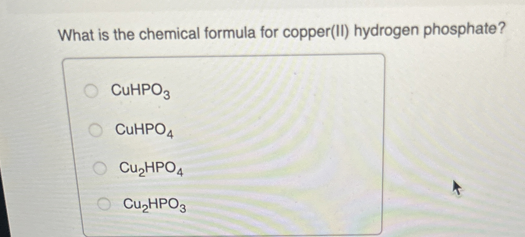 Solved What is the chemical formula for copper(II) ﻿hydrogen | Chegg.com