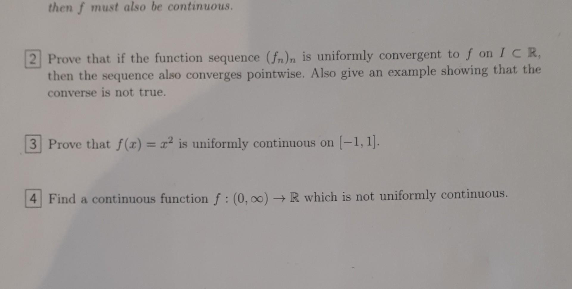 Solved then f must also be continuous. 2 Prove that if the | Chegg.com